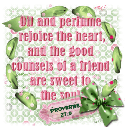 Proverbs 27:9 (in Animated GIFs)