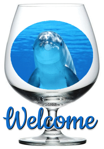 Welcome, DOLPHIN IN A GLASS, GG RELATED, TEXT (in Glitter Text)