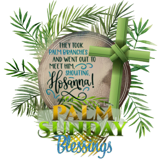 EASTER - PALM SUNDAY BLESSINGS - HOSANNA - JESUS (in Seasonal)