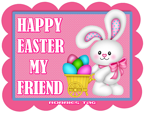 Happy Easter my Friend (in Seasonal)