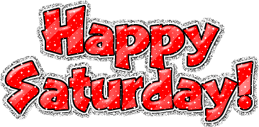 Happy Saturday (in Glitter Text)